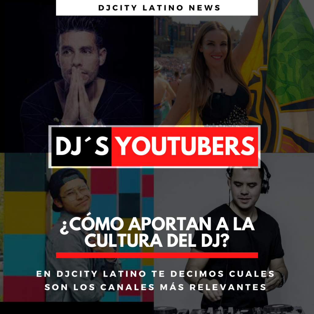 DJs YouTubers: ¿Cómo Aportan A La Cultura DJ?